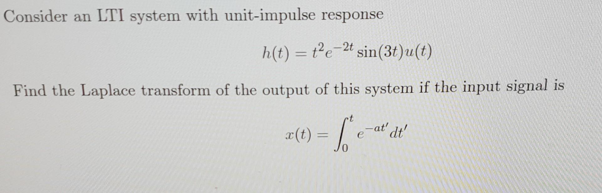 Solved Consider an LTI system with unit-impulse response | Chegg.com