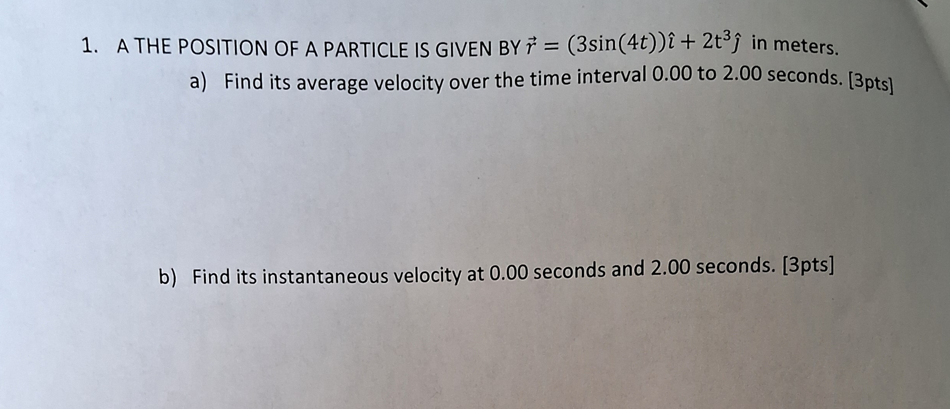 Solved A THE POSITION OF A PARTICLE IS GIVEN BY | Chegg.com