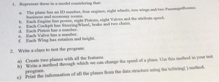 Solved Model the following in a Java program: An airplane | Chegg.com