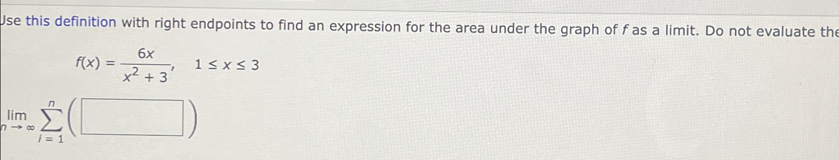 Solved Jse this definition with right endpoints to find an | Chegg.com