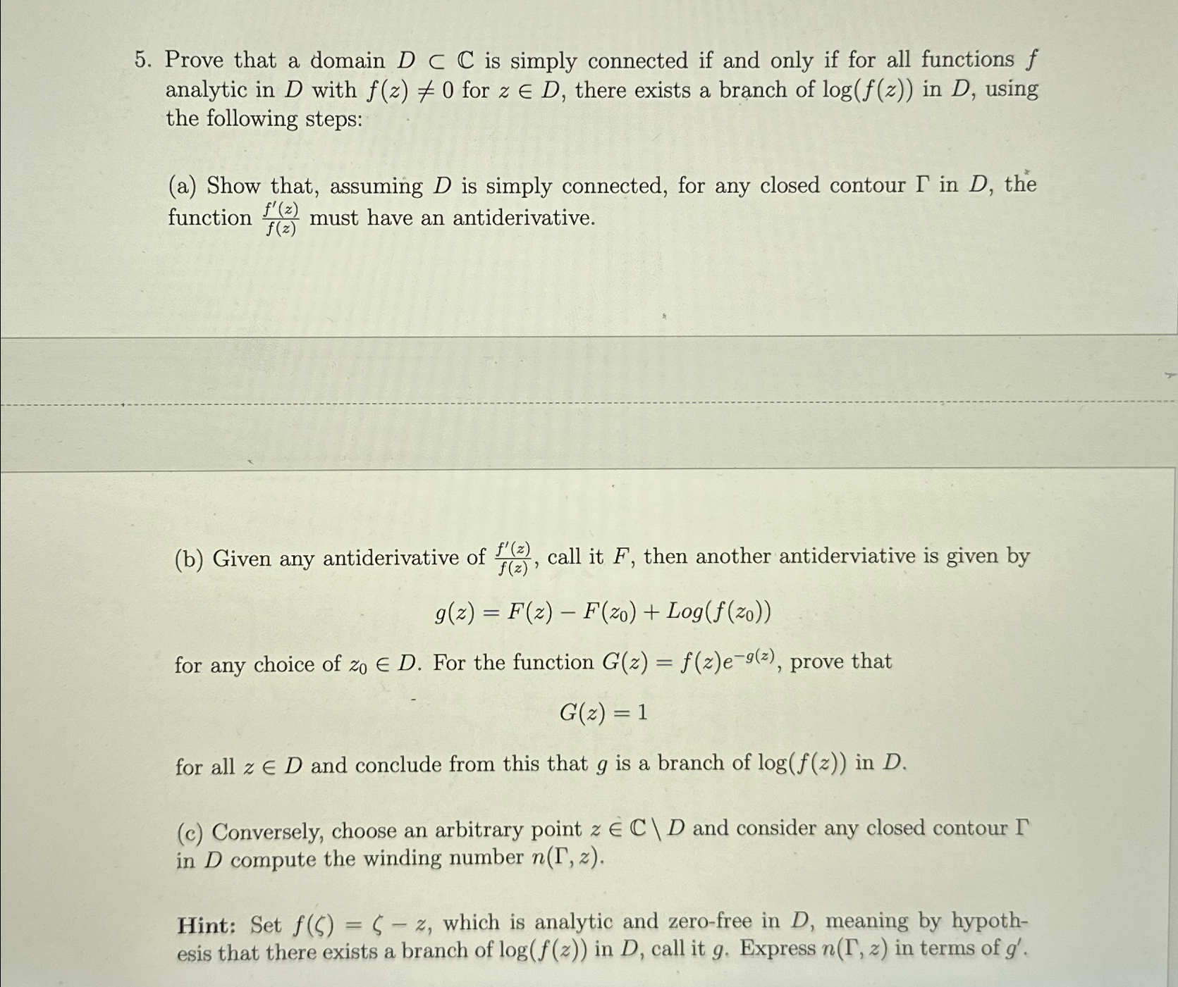 Solved Prove that a domain DsubC is simply connected if and | Chegg.com