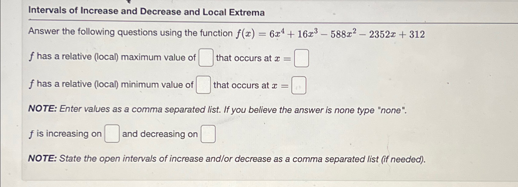 Solved Intervals of Increase and Decrease and Local | Chegg.com