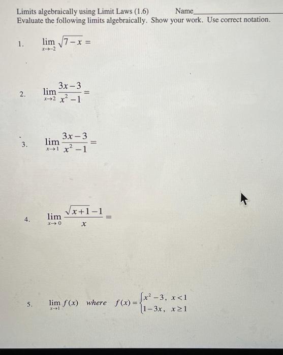 Solved Limits algebraically using Limit Laws (1.6) Name | Chegg.com