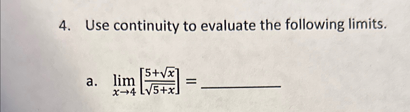 Solved Use continuity to evaluate the following | Chegg.com