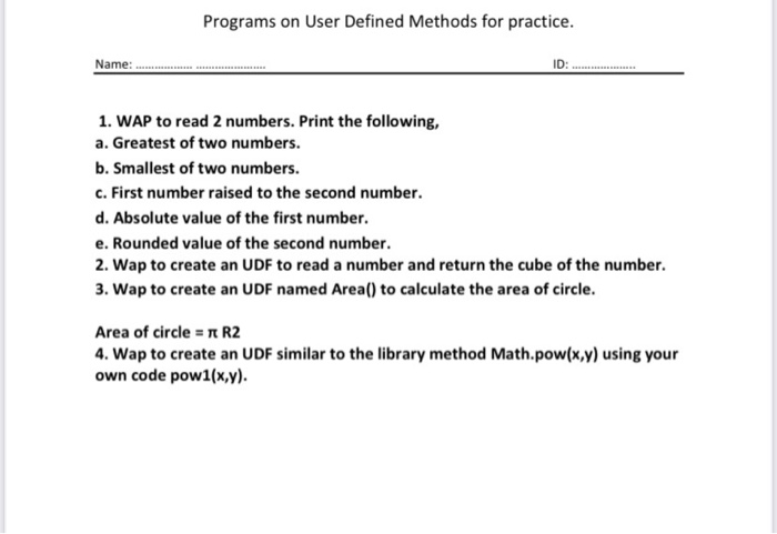 Solved Programs on User Defined Methods for practice. Name: | Chegg.com