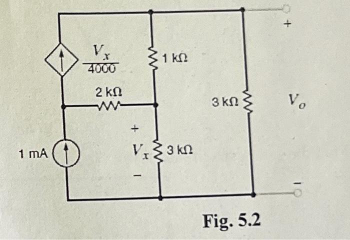 Solved For the circuit in Fig 5.2, ﻿find Vo using Norton's | Chegg.com
