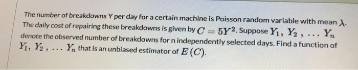Solved The number of breakdowns Y per day for a certain | Chegg.com