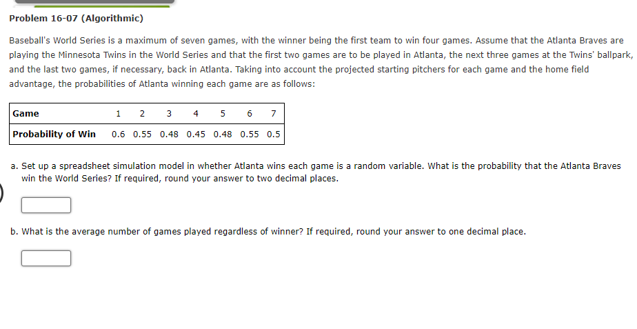 Solved Baseball's World Series is a maximum of seven games, | Chegg.com