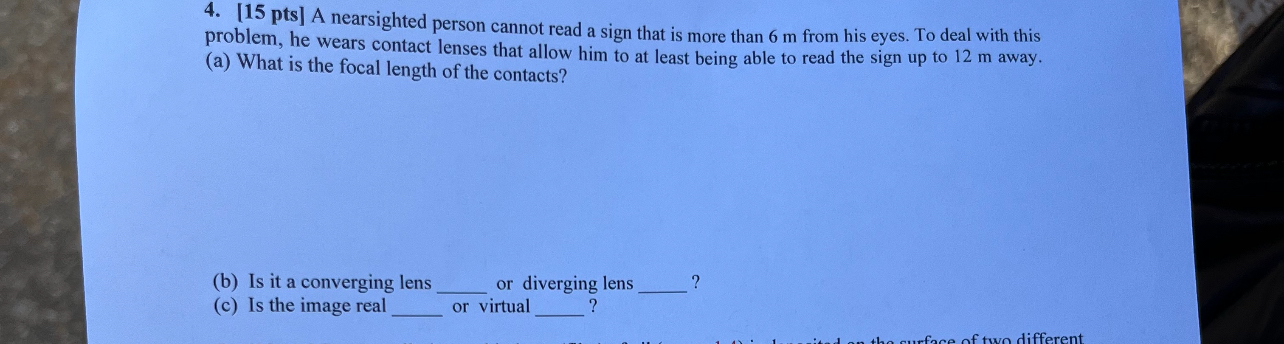 Solved [15 ﻿pts] ﻿A nearsighted person cannot read a sign | Chegg.com