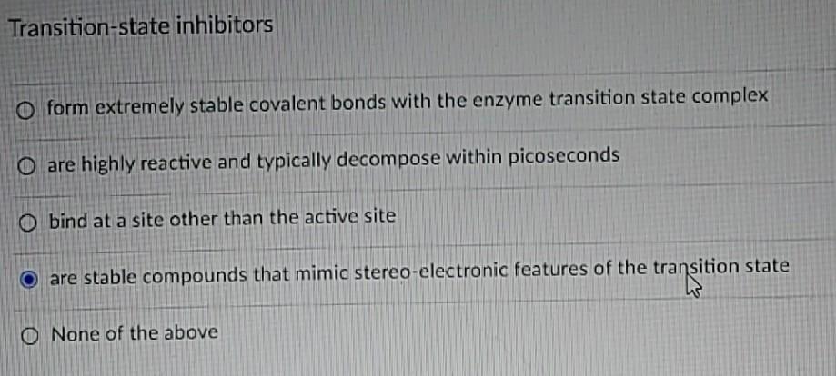 Solved Transition-state inhibitors o form extremely stable | Chegg.com