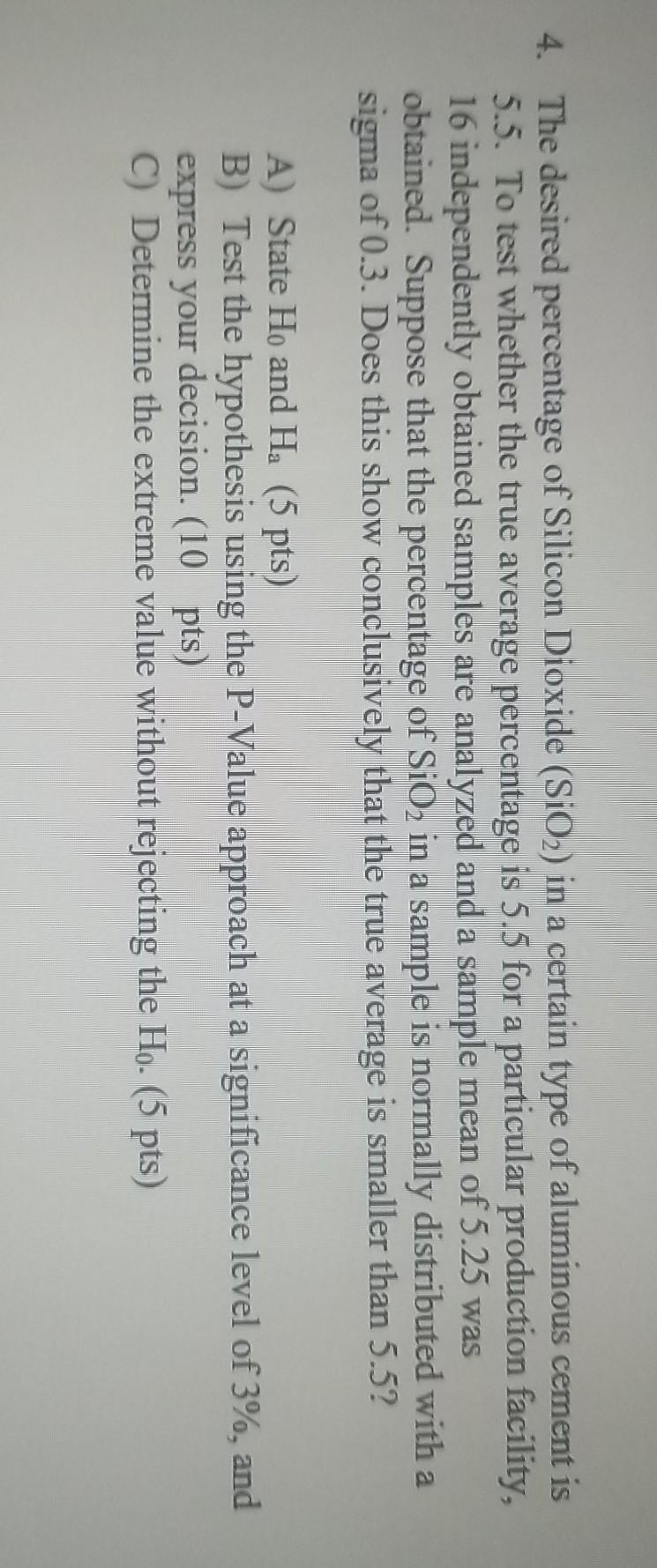 Solved 4. The desired percentage of Silicon Dioxide (SiO2) | Chegg.com