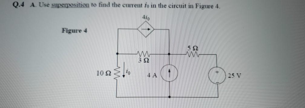 Solved Q.4 A. Use superposition to find the current io in | Chegg.com