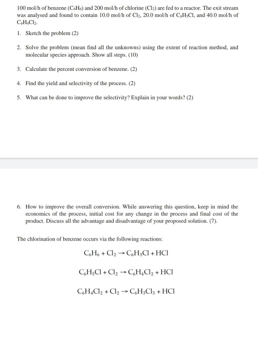 Solved 100 mol/h of benzene (C6H6) and 200 mol/h of chlorine | Chegg.com