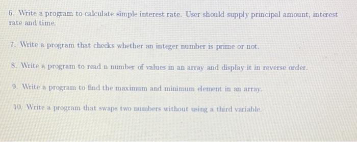 Solved 6 Write A Program To Calculate Simple Interest Rate