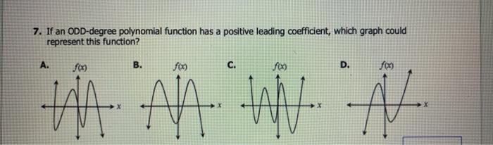 Solved 7. If an ODD-degree polynomial function has a | Chegg.com