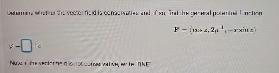 Solved Determine whether the vector field is conservative | Chegg.com