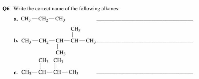 Solved Q6 Write the correct name of the following alkanes: | Chegg.com