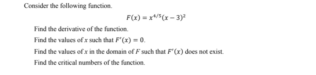 Solved Consider the following function.F(x)=x45(x-3)2Find | Chegg.com