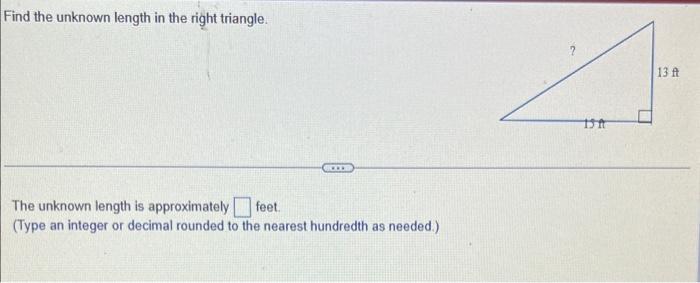 Solved Find the unknown length in the right triangle. The | Chegg.com