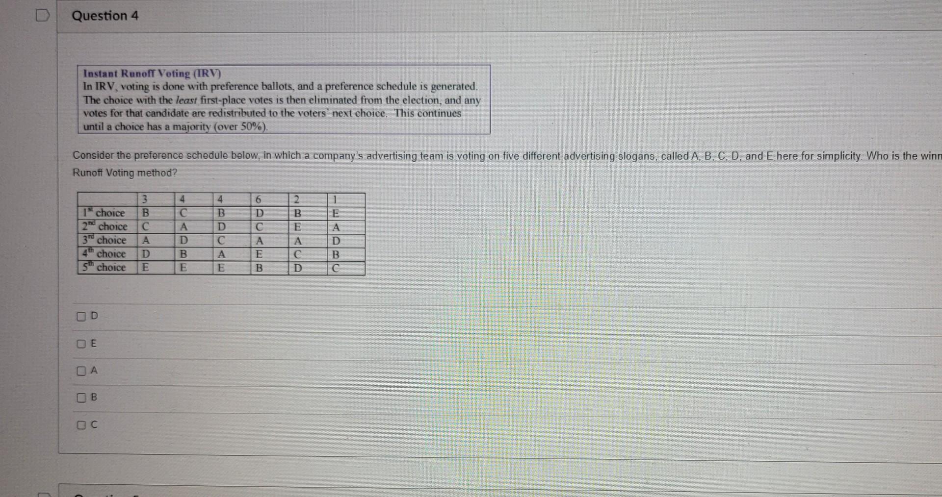 Solved Instant Runofr Voting (IRV) In IRV, voting is done | Chegg.com