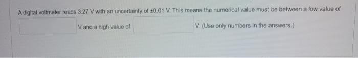 Solved A digital voltmeter reads 3.27 V with an uncertainty | Chegg.com