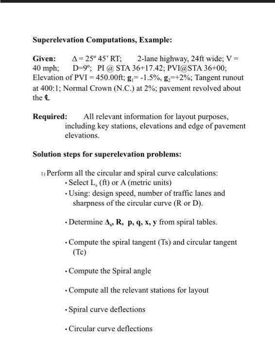 Solved Superelevation Computations, Example: Given: A= 25° | Chegg.com