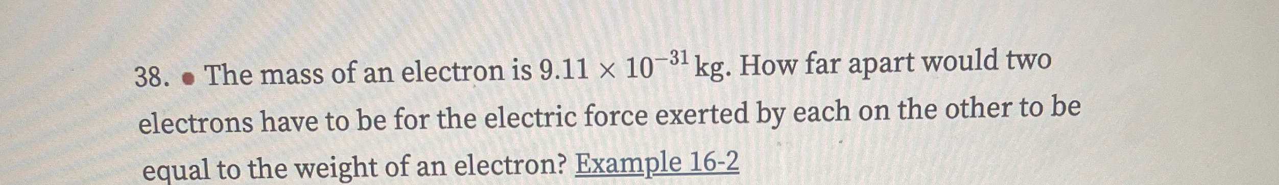 Solved The mass of an electron is 9.11×10-31kg. ﻿How far | Chegg.com