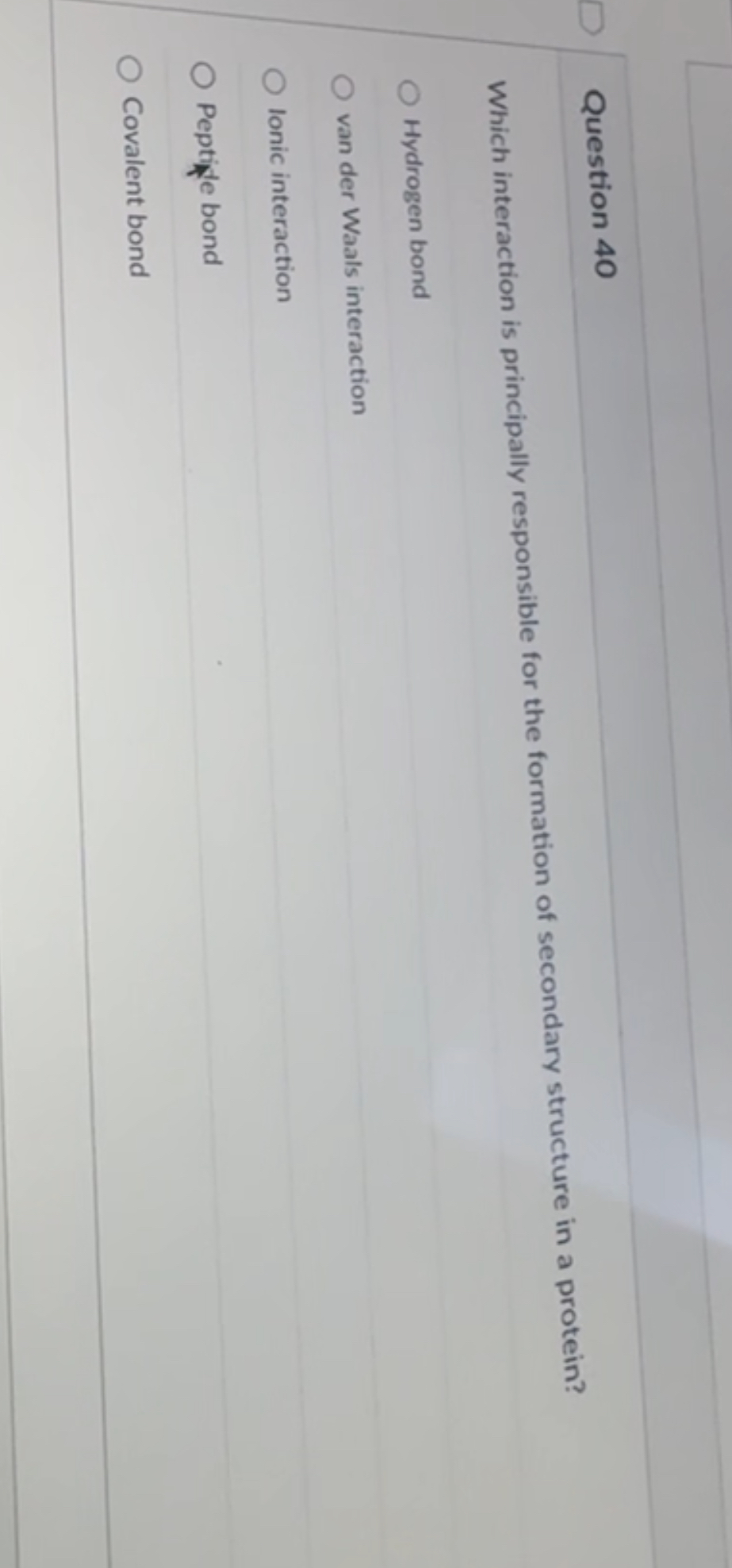 Solved Question 40Which interaction is principally | Chegg.com