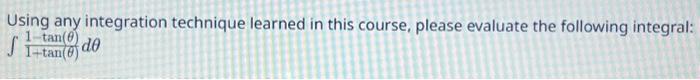 Solved Using any integration technique learned in this | Chegg.com