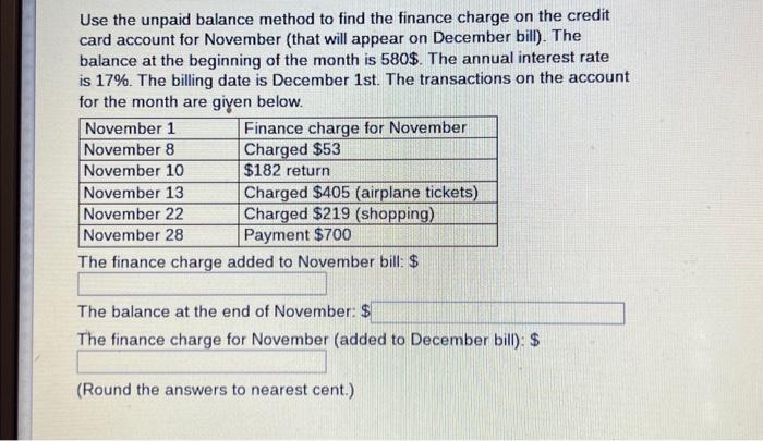 Solved Use the unpaid balance method to find the finance | Chegg.com
