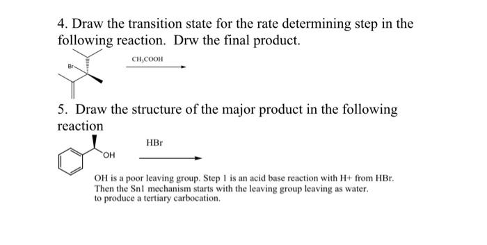 Solved 4 Draw The Transition State For The Rate Determining