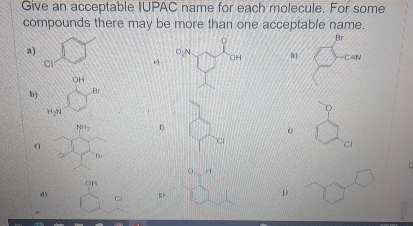Give an acceptable IUPAC name for each molecule. For | Chegg.com