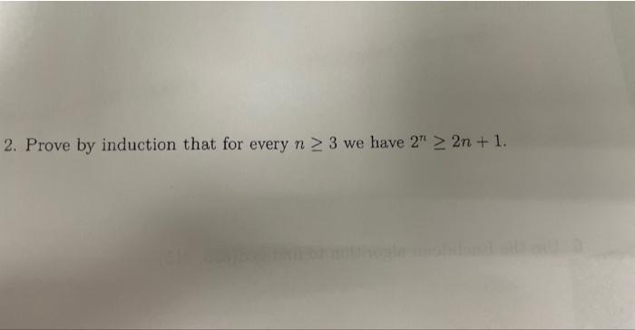 Solved 2. Prove by induction that for every n≥3 we have | Chegg.com