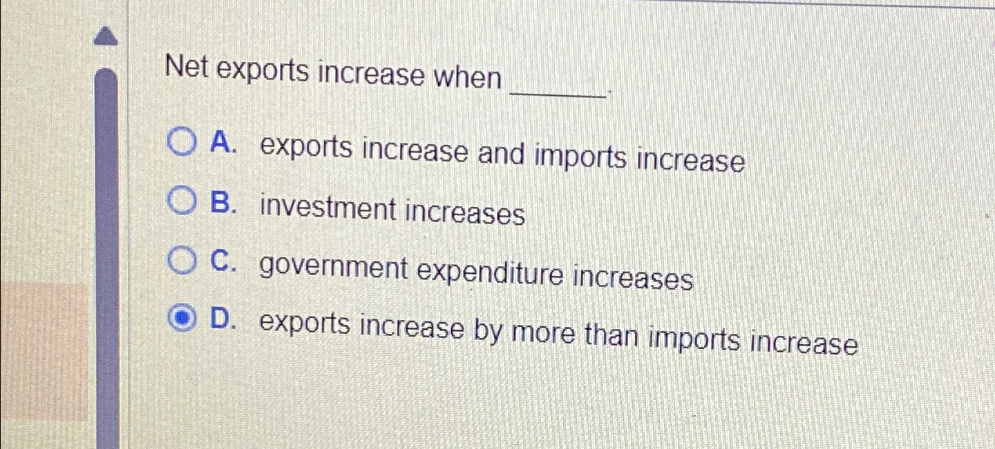 Solved Net exports increase whenA. ﻿exports increase and | Chegg.com