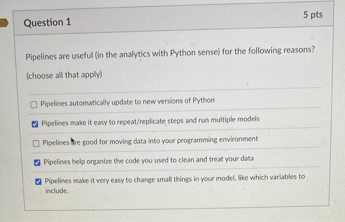 Solved Pipelines are useful (in the analytics with Python | Chegg.com