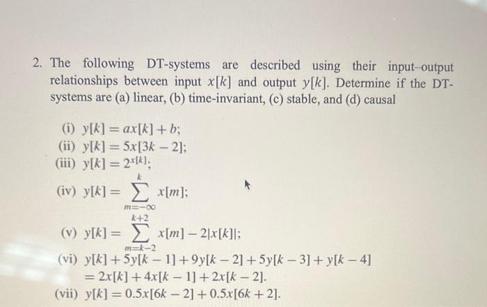 Solved 2. The following DT-systems are described using their | Chegg.com
