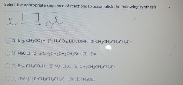 Solved Select the appropriate sequence of reactions to | Chegg.com