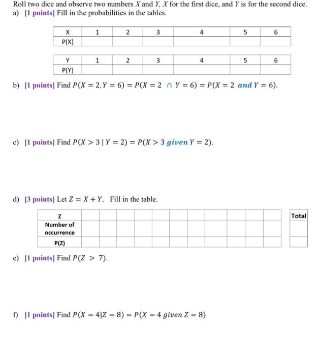Solved Roll two dice and observe two numbers X and Y,X for | Chegg.com