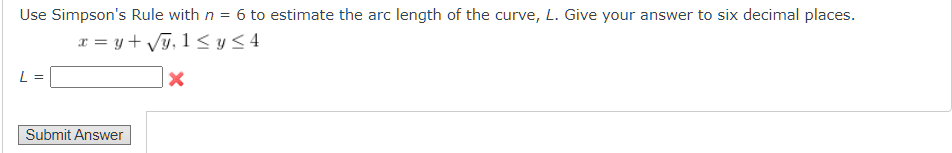 Solved Use Simpson's Rule with n=6 ﻿to estimate the arc | Chegg.com