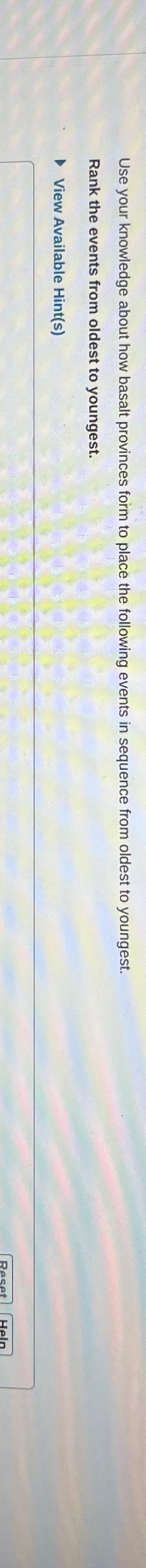 Solved Use your knowledge about how basalt provinces form to | Chegg.com