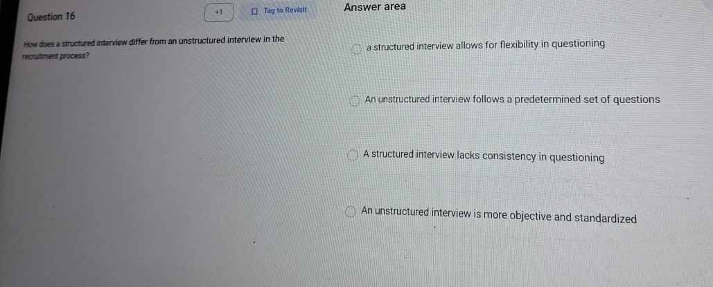 Solved Question 16How does a structured interview differ | Chegg.com