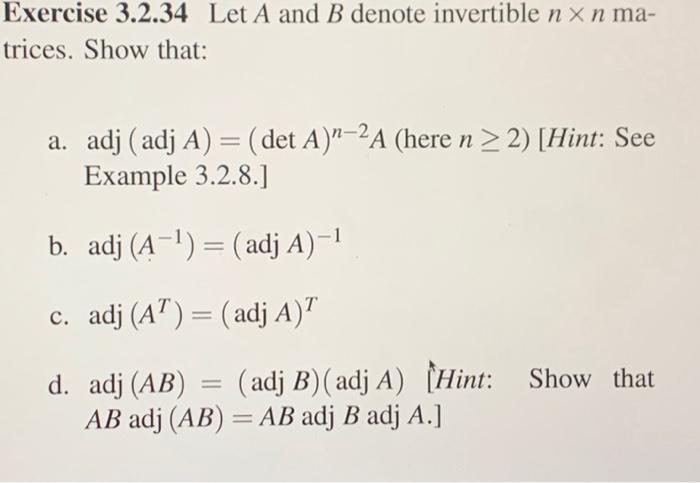 Solved Exercise 3.2.34 Let A and B denote invertible n x n | Chegg.com