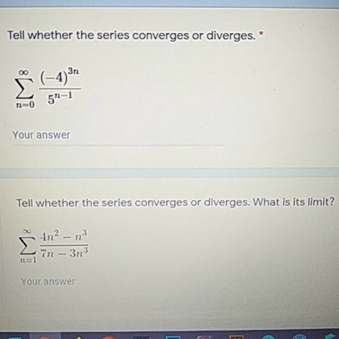 Solved Tell whether the series converges or diverges.* | Chegg.com