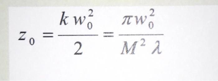 Solved Explain why this definition of the Rayleigh Range is | Chegg.com