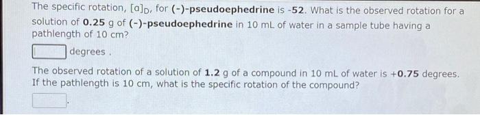 Solved The specific rotation, [a]o, for (-)-pseudoephedrine | Chegg.com