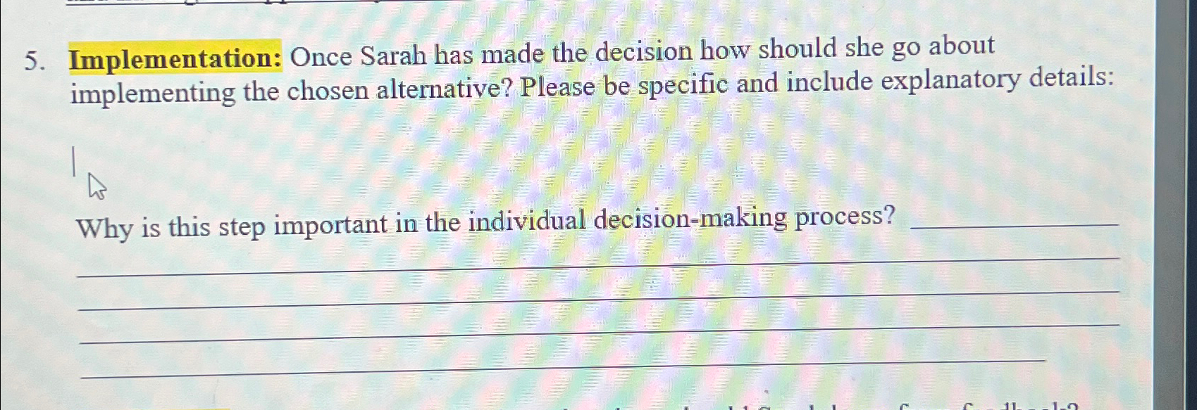 Solved Implementation: Once Sarah has made the decision how | Chegg.com