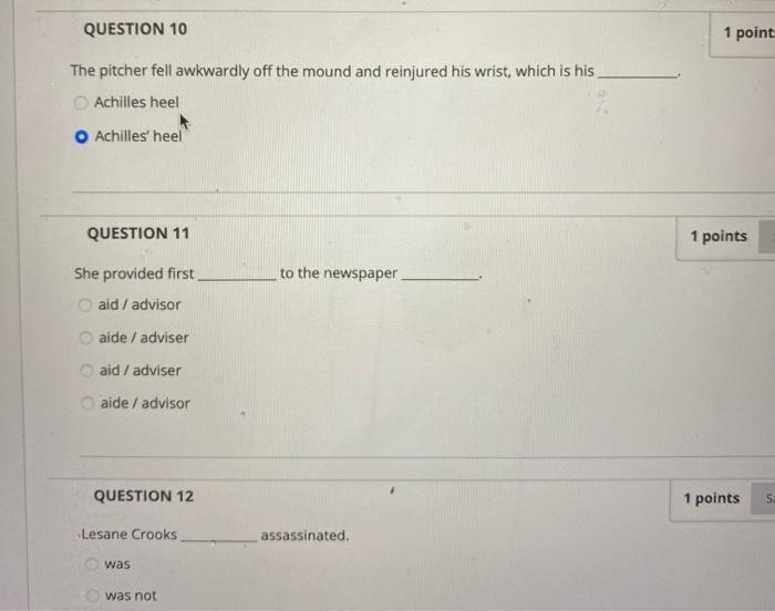 QUESTION 10 1 point The pitcher fell awkwardly off | Chegg.com
