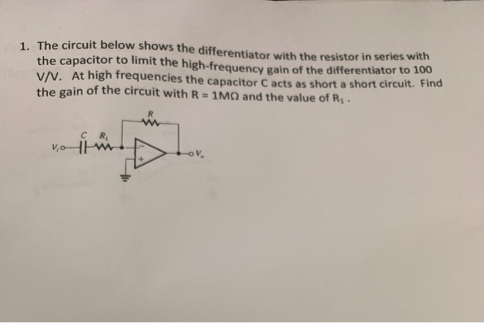 Solved The circuit below shows the differentiator with the | Chegg.com