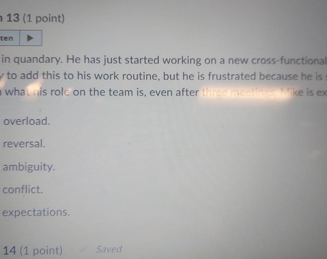 Solved 13 (1 ﻿point)in quandary. He has just started working | Chegg.com
