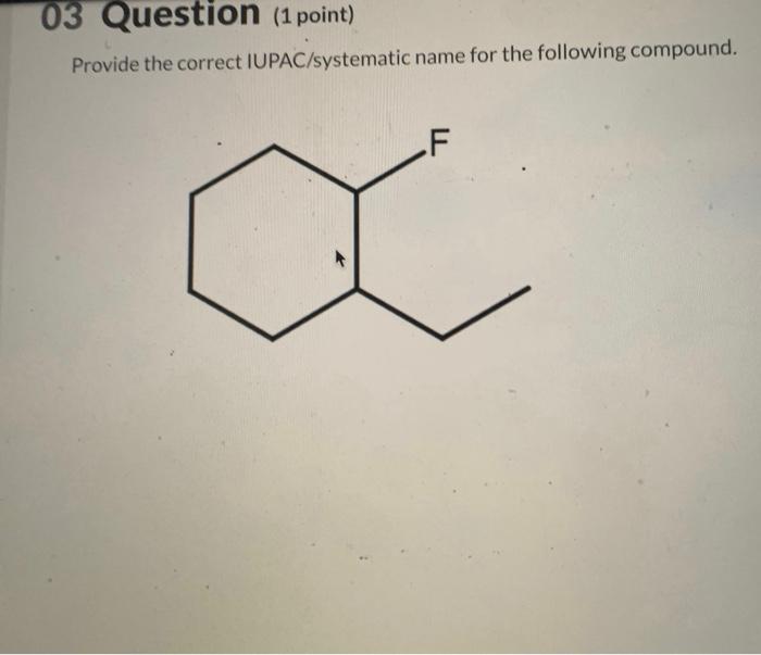 Solved 03 Question (1 point) Provide the correct | Chegg.com